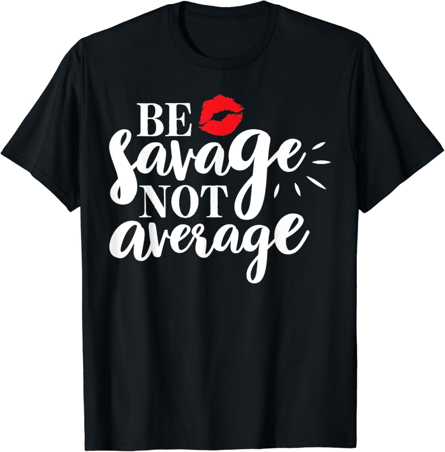 Amazon Be Savage Not Average Graphic T Shirt Clothing Shoes amazon-be-savage-not-average-graphic-t-shirt-clothing-shoes